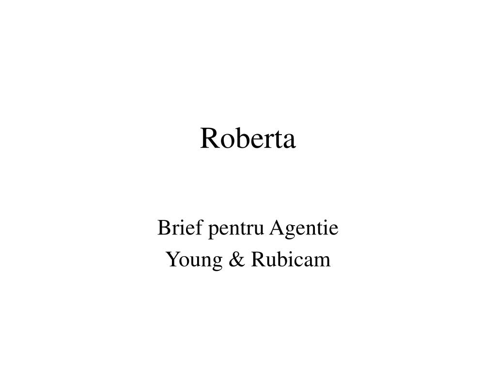 PPT - Roberta PowerPoint Presentation, free download - ID:3574777