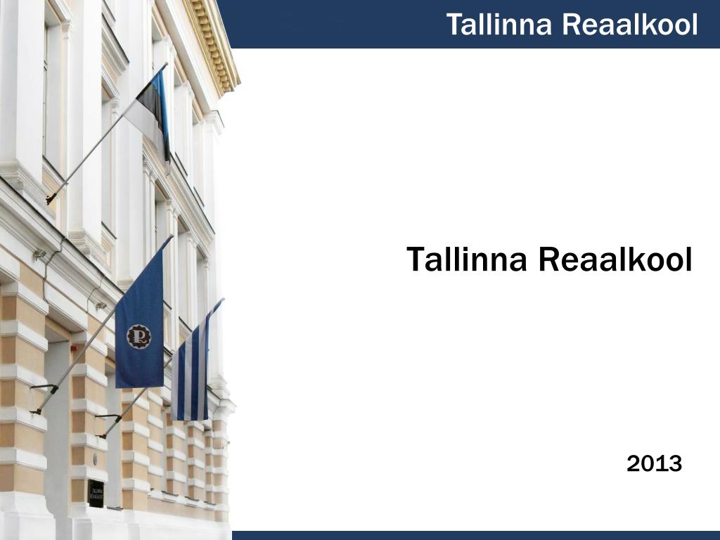 PPT - Tallinna Reaalkool PowerPoint Presentation, free download - ID ...