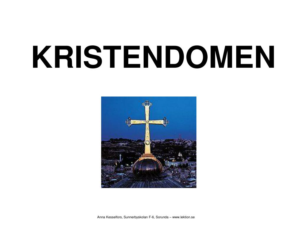 PPT - KRISTENDOMEN PowerPoint Presentation, free download - ID:3577144