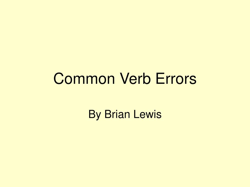 PPT - Common Verb Errors PowerPoint Presentation, free download - ID ...