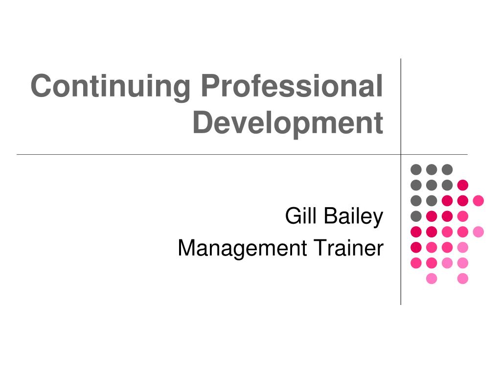 PPT - Continuing Professional Development PowerPoint Presentation, free ...