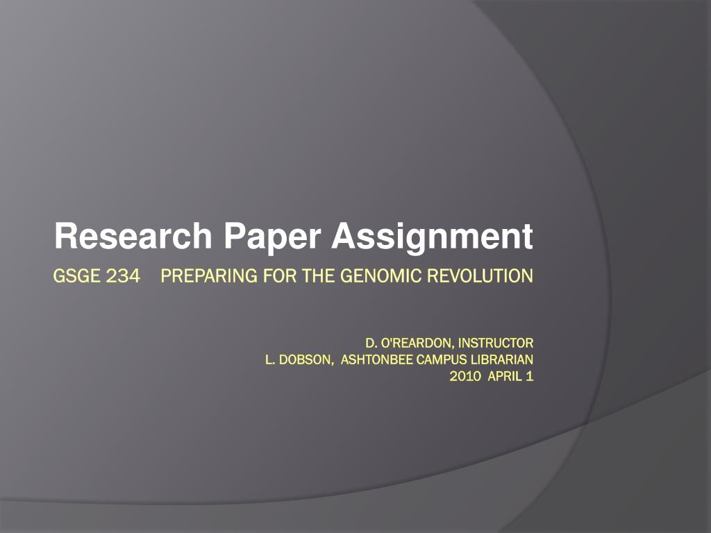 PPT - Research Paper Assignment PowerPoint Presentation, free download ...