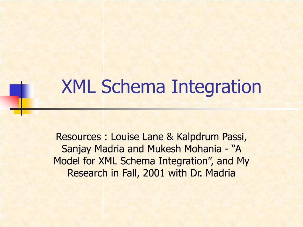 PPT - XML Schema Integration PowerPoint Presentation, free download ...