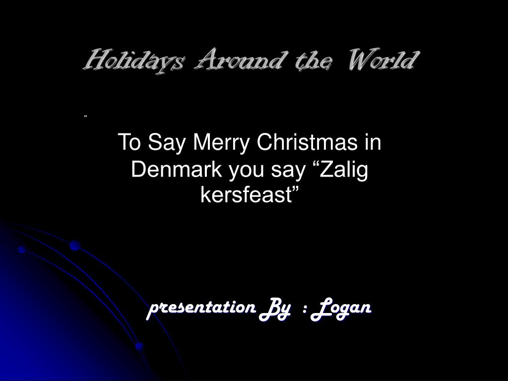 PPT - Holidays Around the World PowerPoint Presentation, free download ...
