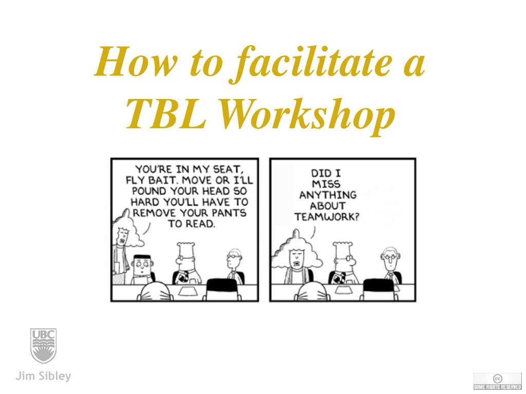 PPT - How to facilitate a TBL Workshop PowerPoint Presentation, free ...