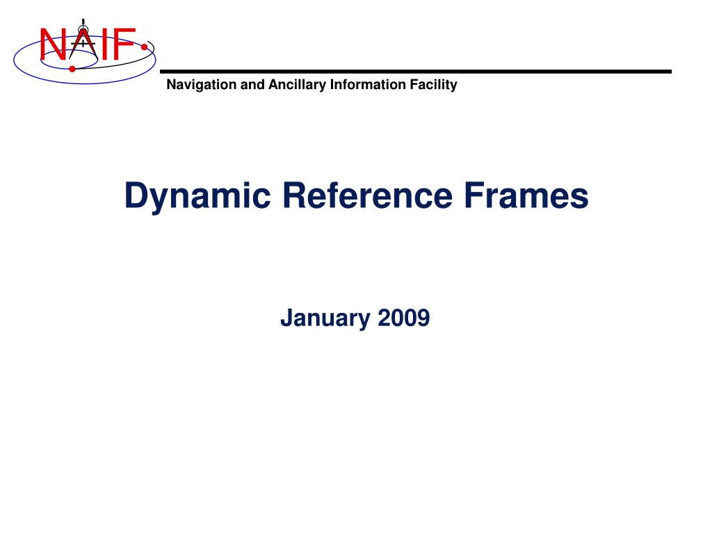 PPT - Dynamic Reference Frames PowerPoint Presentation, free download ...