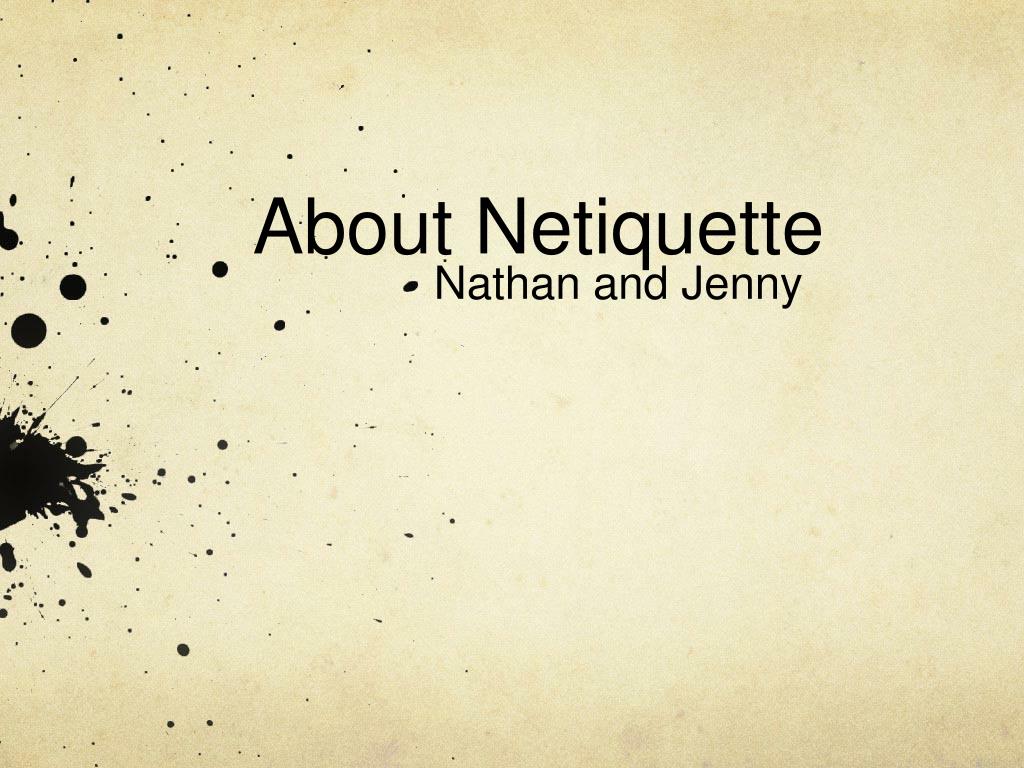 PPT - About Netiquette PowerPoint Presentation, free download - ID:3588591