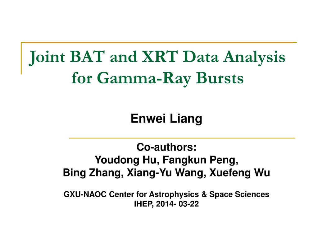 PPT - Joint BAT and XRT Data Analysis for Gamma-Ray Bursts PowerPoint ...