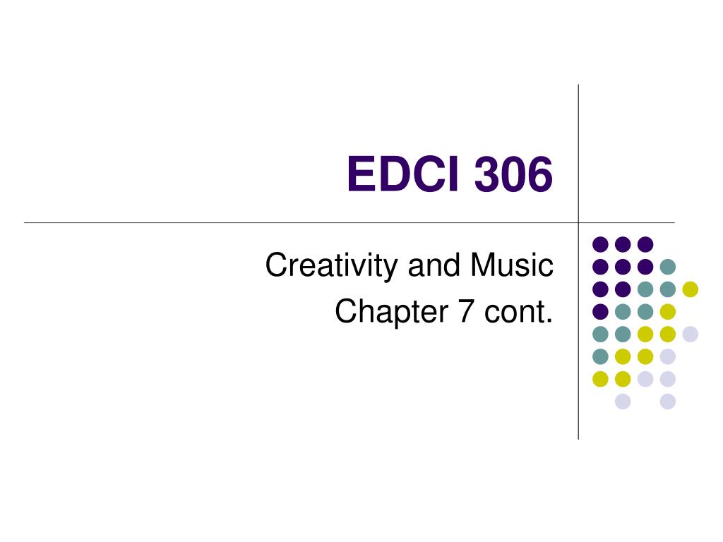 PPT - EDCI 306 PowerPoint Presentation, free download - ID:3591473