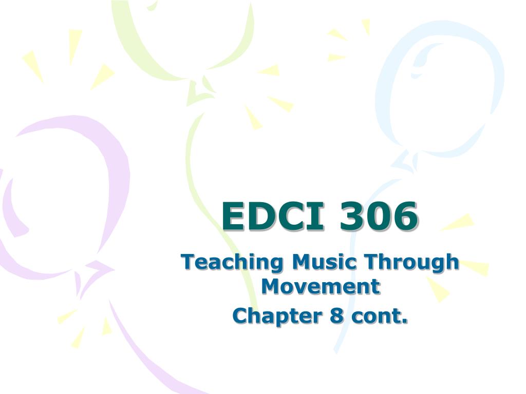 PPT - EDCI 306 PowerPoint Presentation, free download - ID:3591474