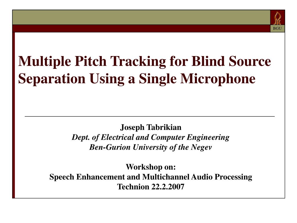 Ppt Multiple Pitch Tracking For Blind Source Separation Using A Single Microphone Powerpoint