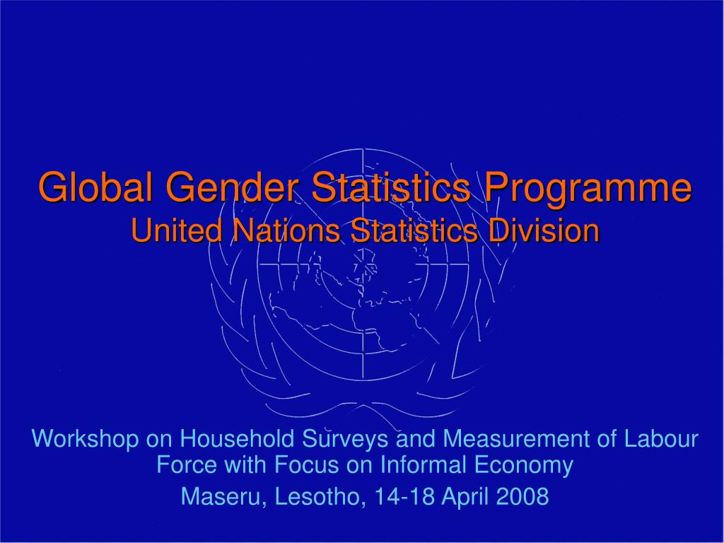 PPT - Global Gender Statistics Programme United Nations Statistics ...