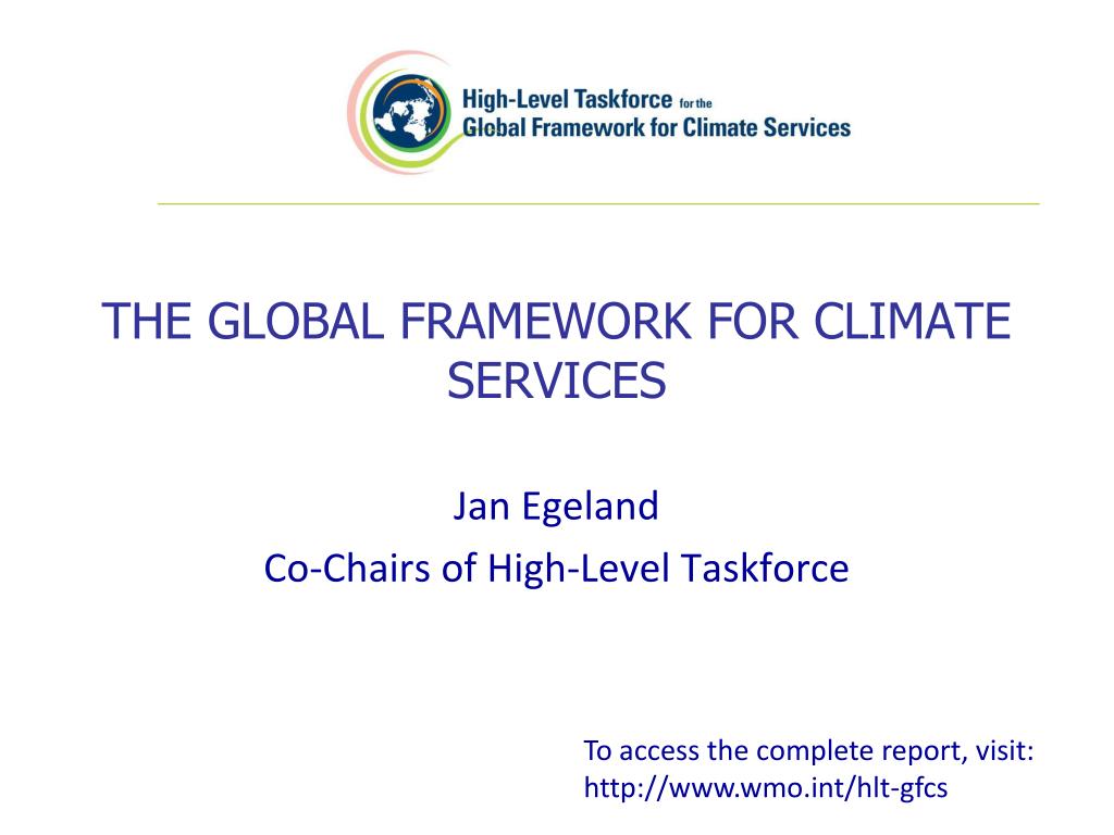 PPT - THE GLOBAL FRAMEWORK FOR CLIMATE SERVICES PowerPoint Presentation ...