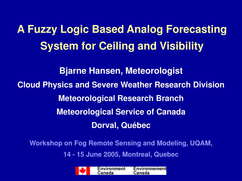 PPT - A Fuzzy Logic Based Analog Forecasting System for Ceiling and Visibility PowerPoint ...