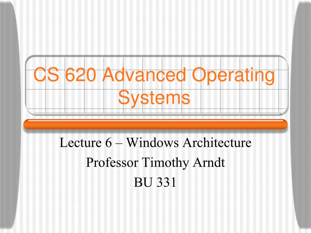 PPT - CS 620 Advanced Operating Systems PowerPoint Presentation, free ...