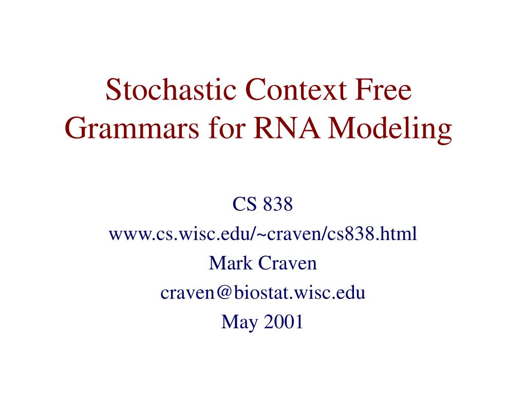 PPT - Stochastic Context Free Grammars for RNA Modeling PowerPoint Presentation - ID:3599888