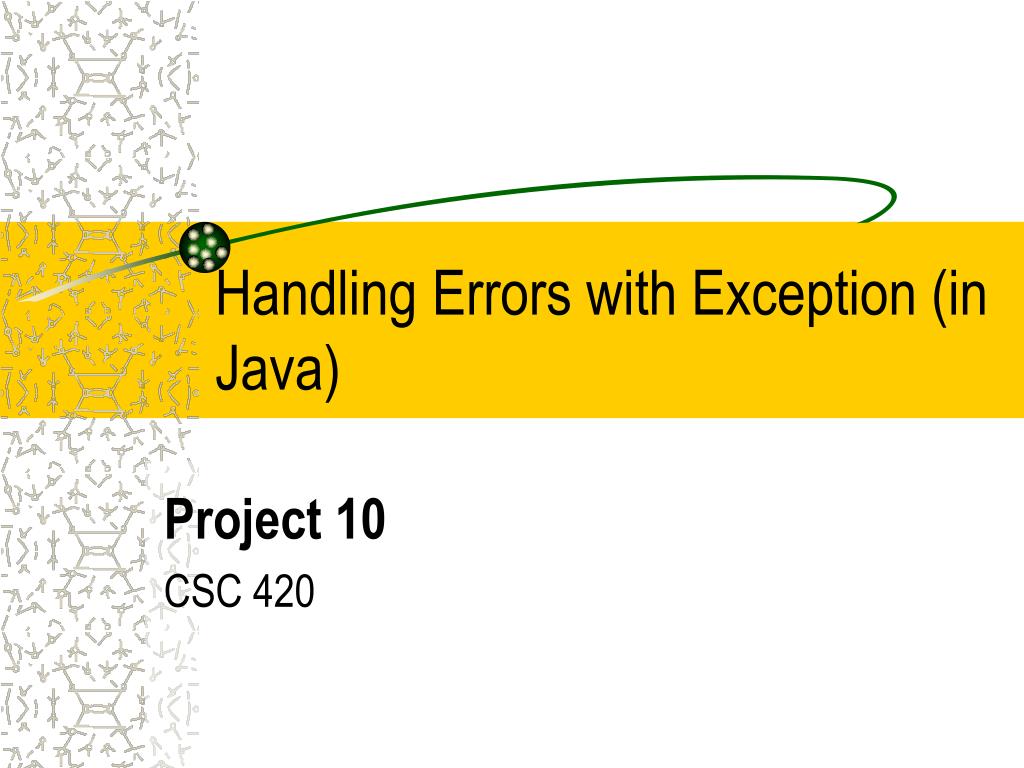 PPT - Handling Errors with Exception (in Java) PowerPoint Presentation ...