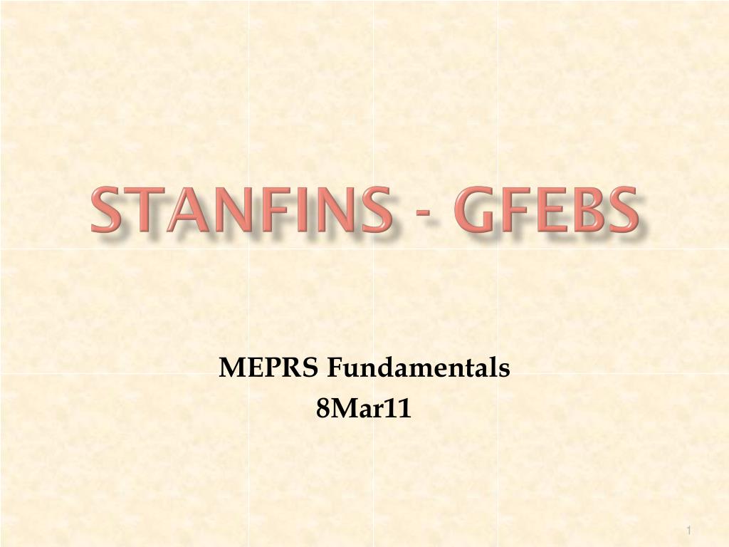 PPT - STANFINS - GFEBS PowerPoint Presentation, free download - ID:3601803