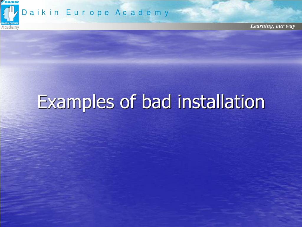 PPT - Examples of bad installation PowerPoint Presentation, free ...