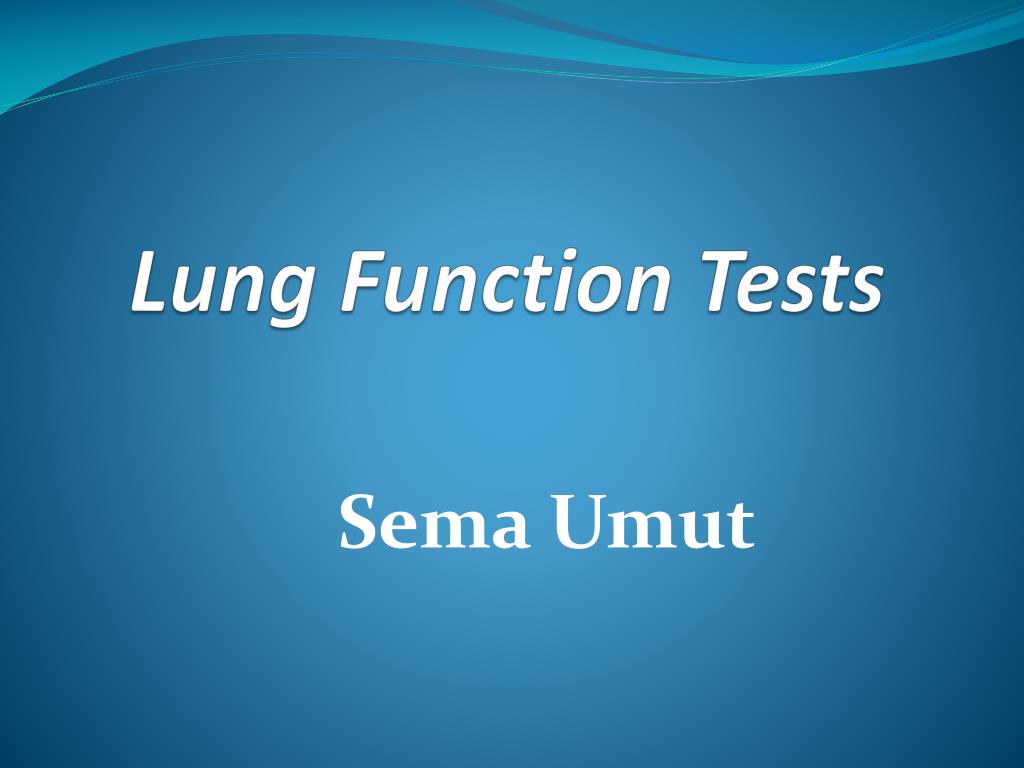 PPT - Lung Function Tests PowerPoint Presentation, free download - ID ...