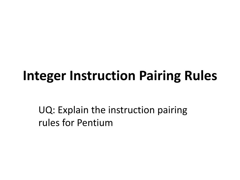 PPT - Integer Instruction Pairing Rules PowerPoint Presentation, free ...