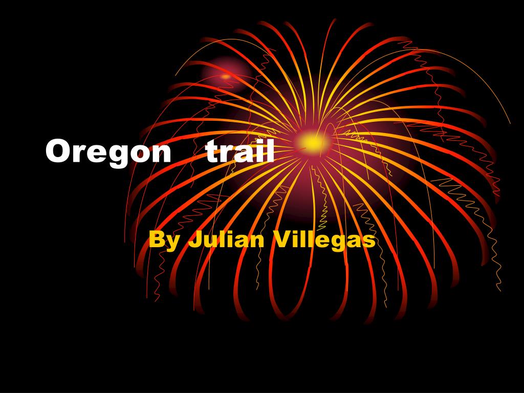 PPT - Oregon trail PowerPoint Presentation, free download - ID:3604156